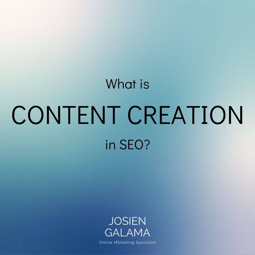 What is content creation for SEO? Freelance SEO Consultant - Josien Nation